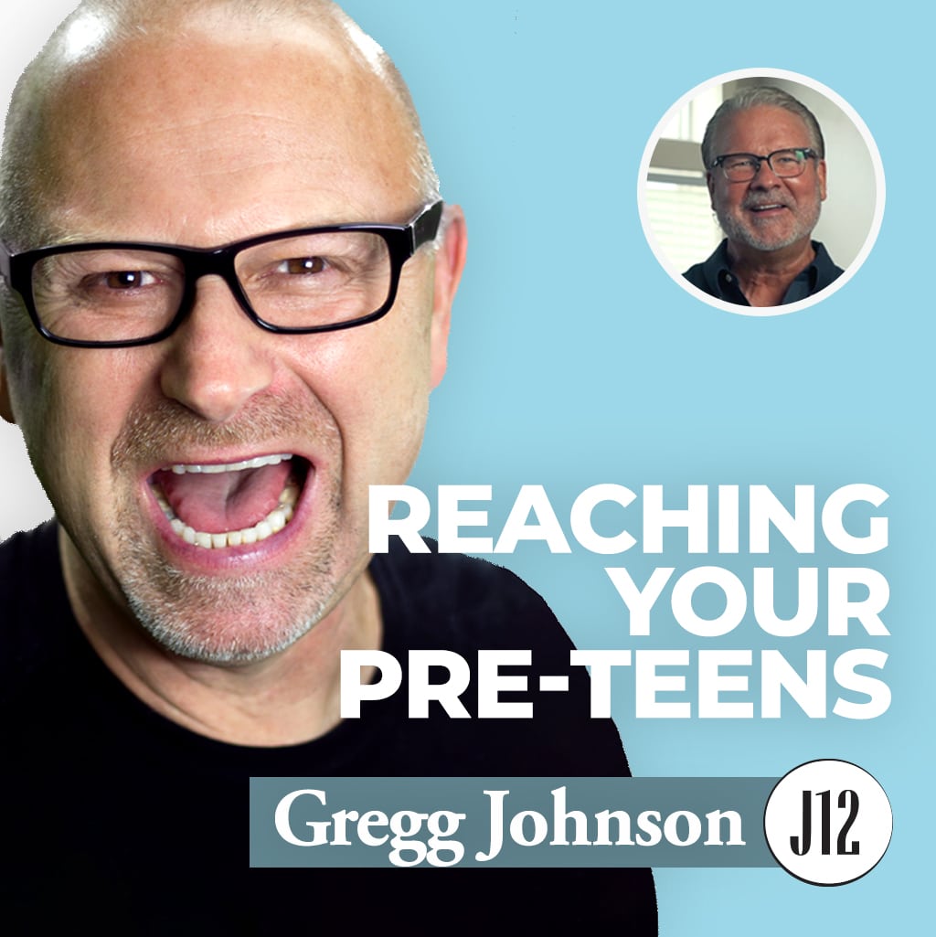 Reaching Your Pre-Teens w/ Gregg Johnson - Family ID